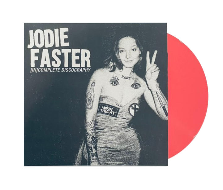 Jodie Faster – [In] Complete Discography 12" – Heavy and Fast Records ...